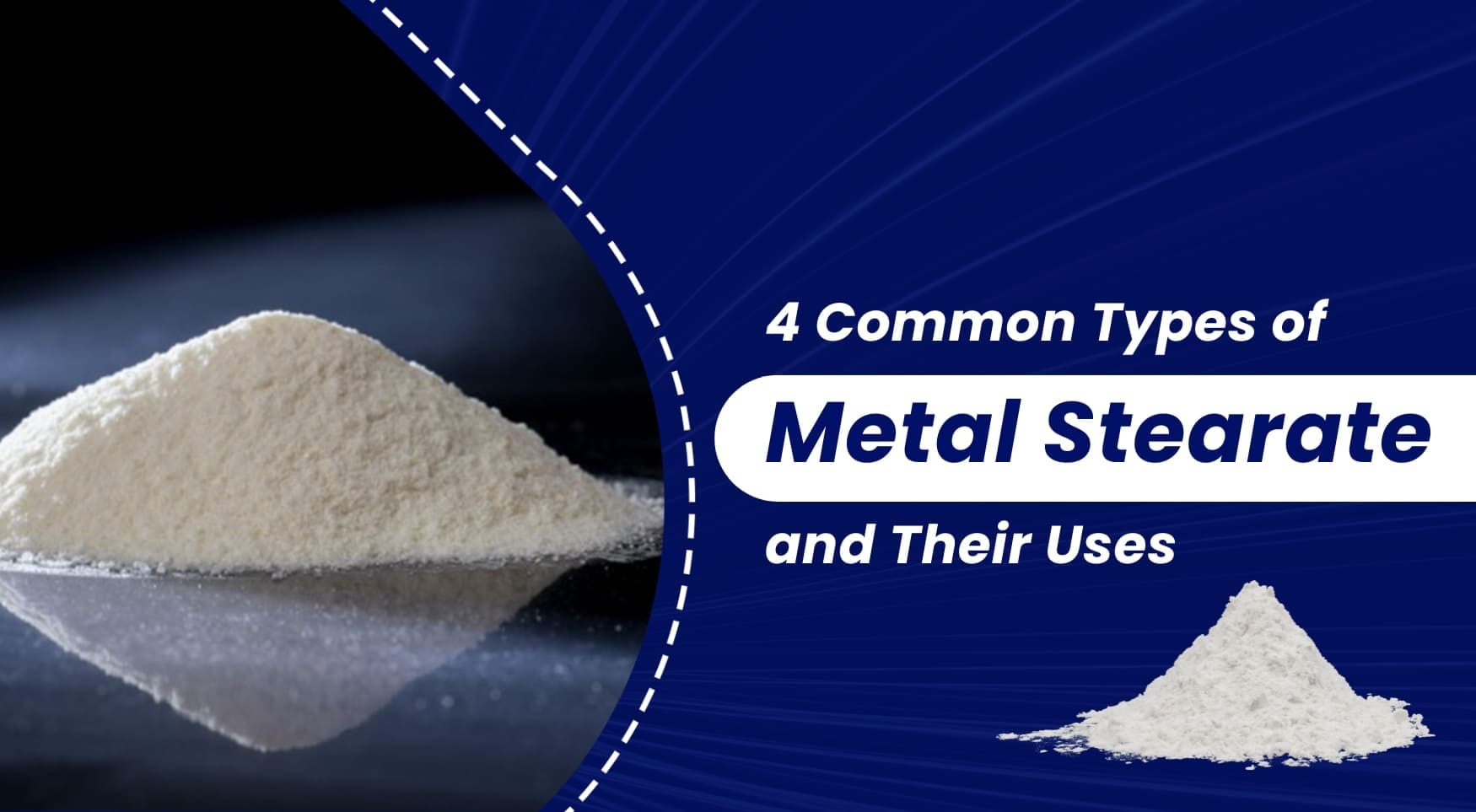4 Most Common Types of Metal Stearate and Their Uses